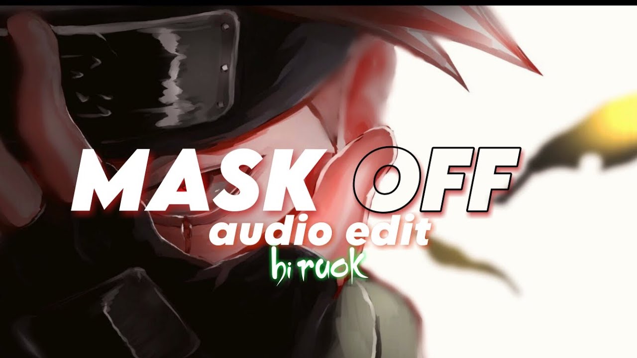 Mask off - future [edit audio] - YouTube