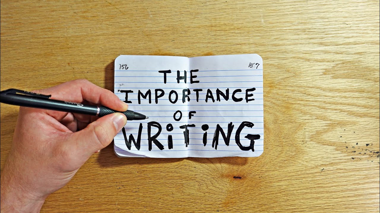 The Importance of Writing - YouTube