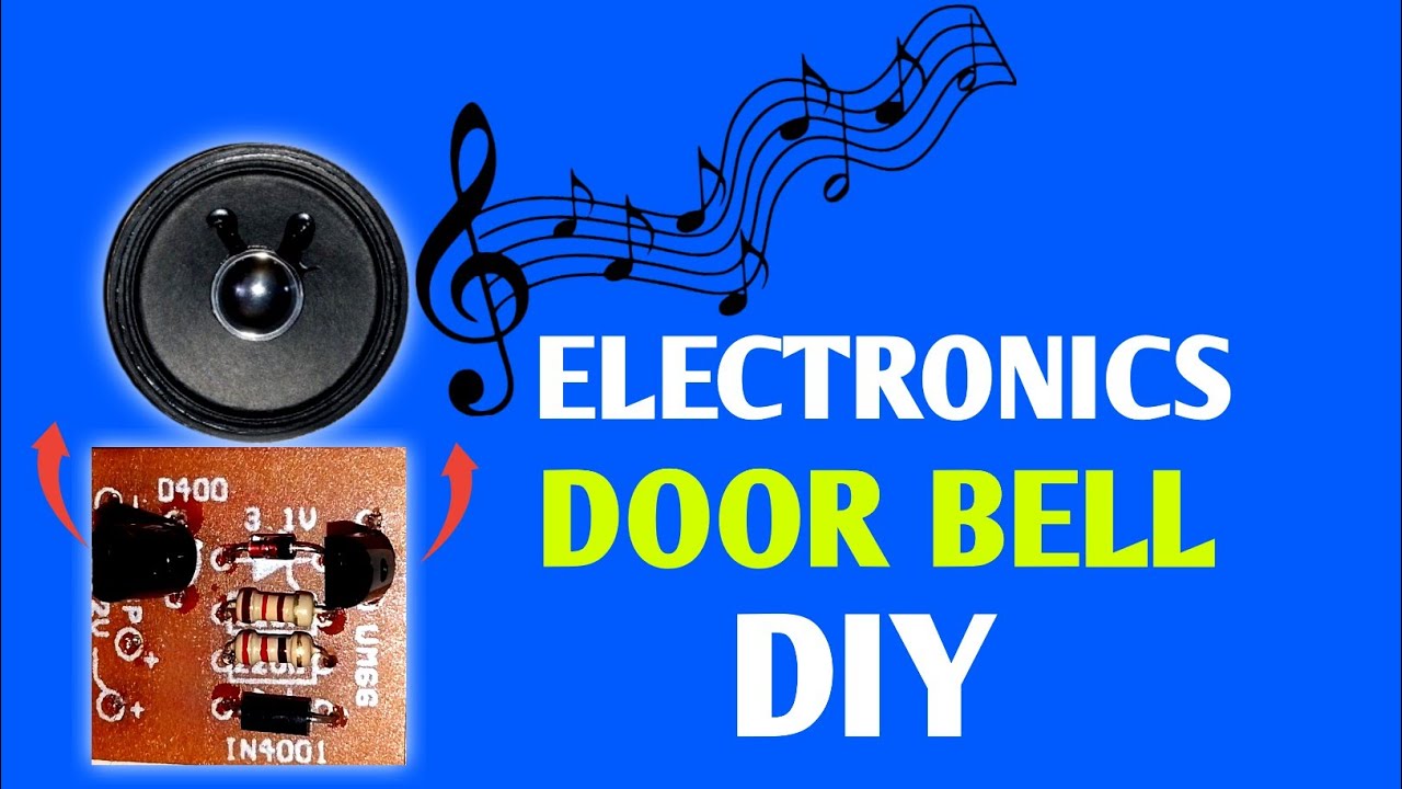 DIY ELECTRONIC DOOR BELL | Simple & Easy Circuit Project - YouTube