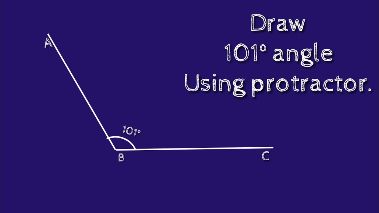 How to draw 101 degree angle using protractor. shsirclasses. - YouTube