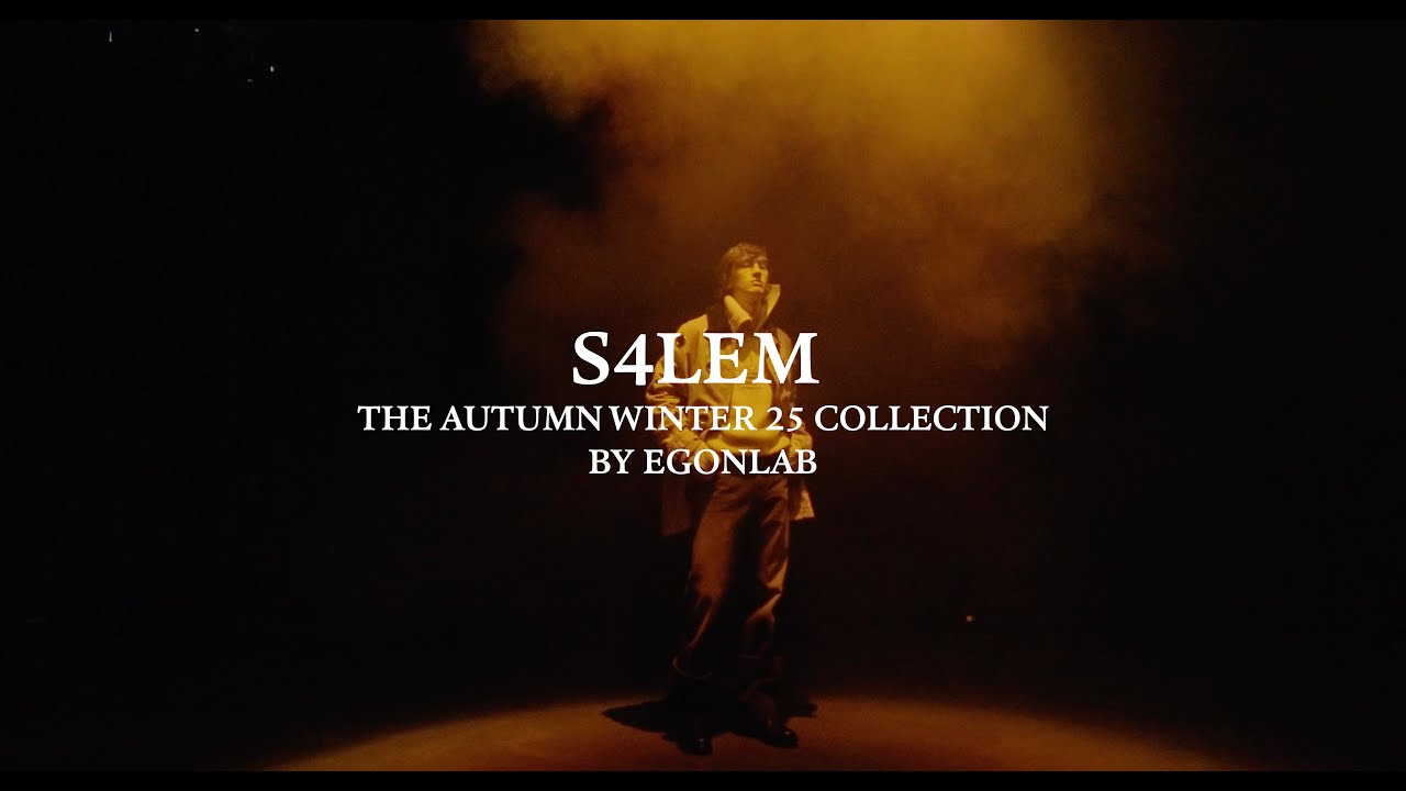 S4LEM - The Autumn Winter 25' Collection by EGONLAB. - YouTube