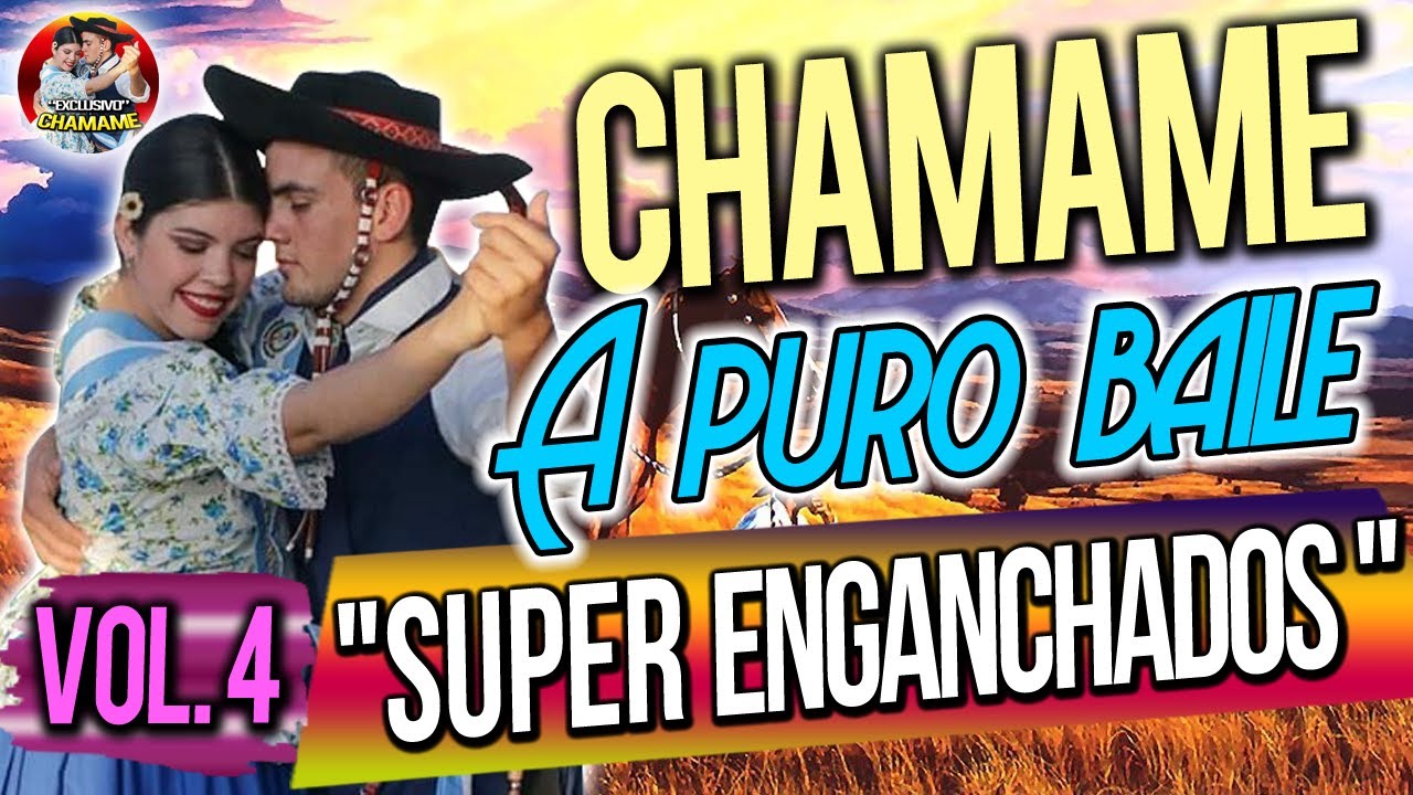 *CHAMAME A PURO BAILE* | "Super Enganchados Volumen 4" *EXCLUSIVO ...