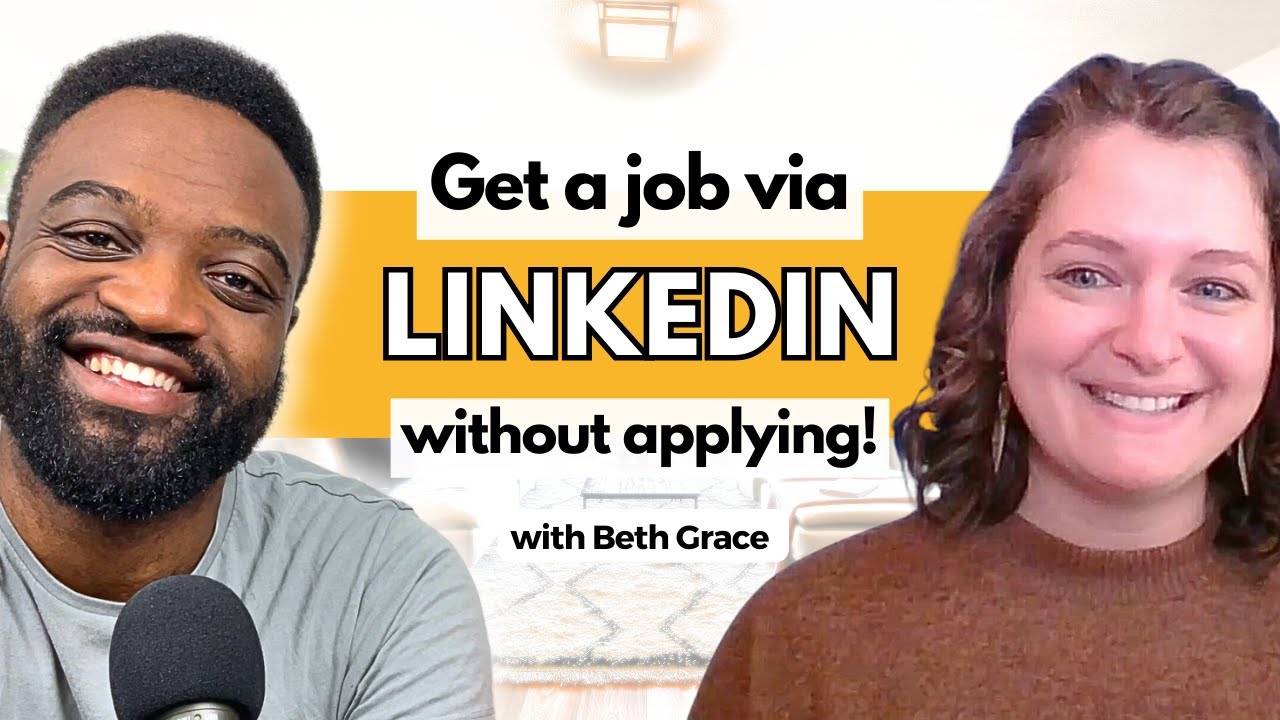 How To Land A Job via LinkedIn Without Applying For It ft Beth Grace - YouTube