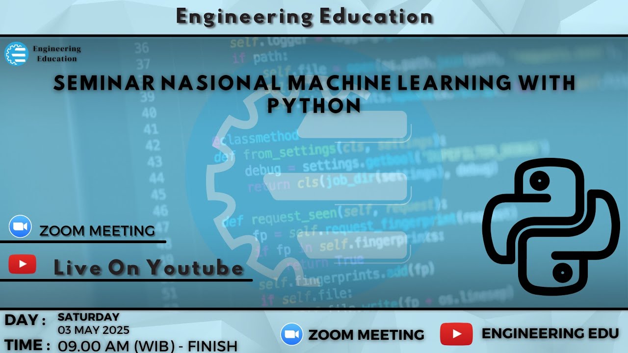 SEMINAR NASIONAL MACHINE LEARNING WITH PYTHON - YouTube