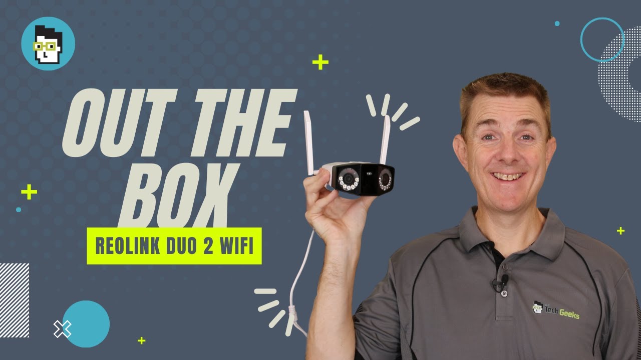 Out the Box Series - Reolink Duo 2 WiFi - YouTube