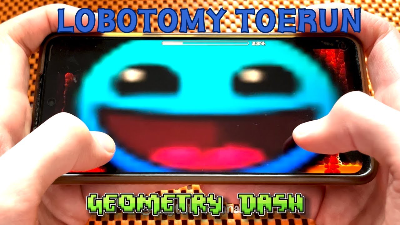 Lobotomy ToeRun On Mobile [HandCam] | Geometry Dash 2.2 *FIRE IN THE ...
