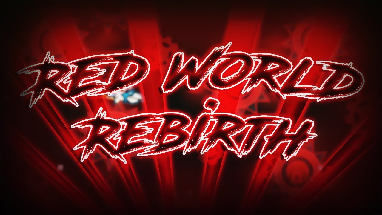[165Hz] Red World Rebirth by Riot [Extreme Demon] - YouTube