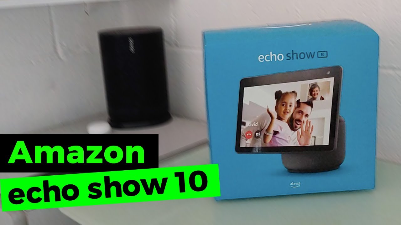 Amazon Echo Show 10 – unboxing, cámara, pantalla y llamadas - YouTube