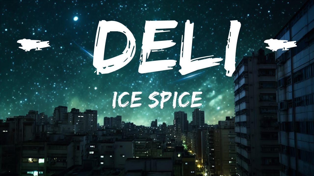 1 Hour | Ice Spice - Deli (Lyrics) | Popular Hits Lyrics - YouTube