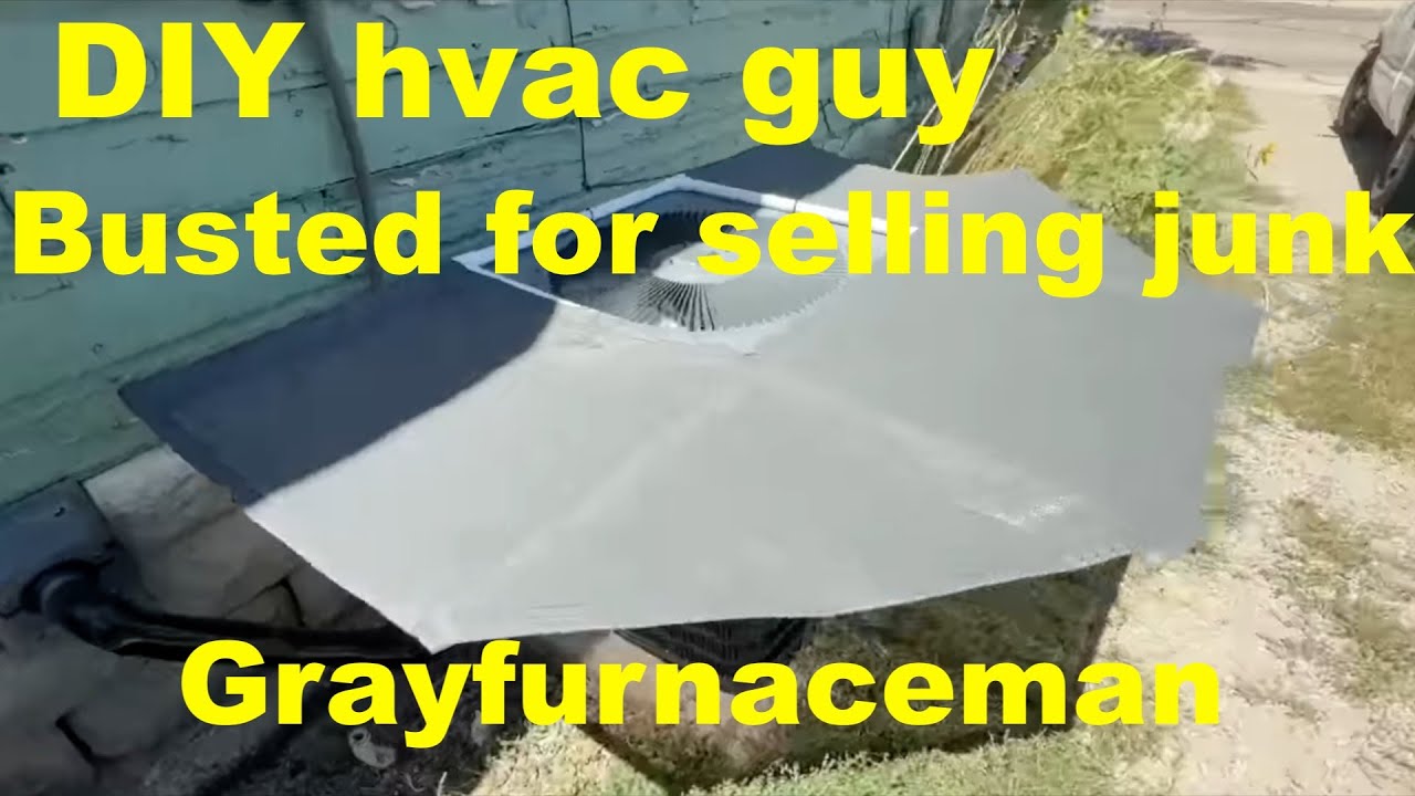 DIY HVAC guy busted - YouTube