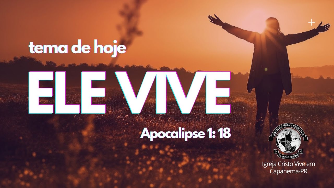 CULTO AO VIVO - ELE VIVE ( Apocalipse 1: 18 ) - YouTube