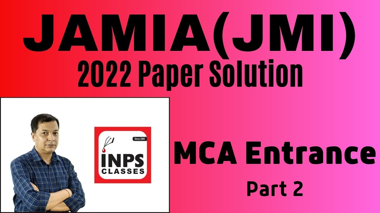 JMI 2022 ( Jamia ) Paper Solution Part 2 | Mathematics | INPS Classes ...
