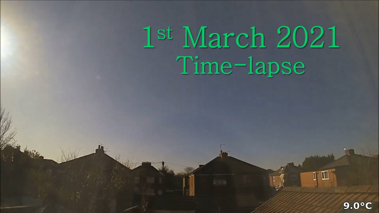 1 March 2021 Time-lapse - YouTube