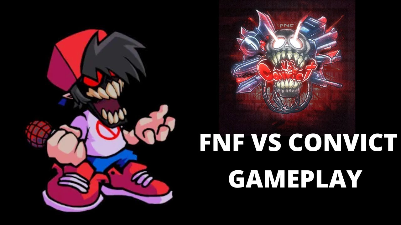 FNF GAMEPLAY : VS CONVICT [no bot] - YouTube