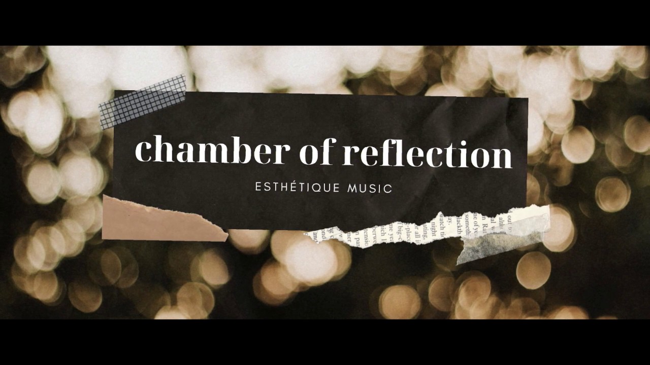 chamber of reflection // s l o w e d - YouTube