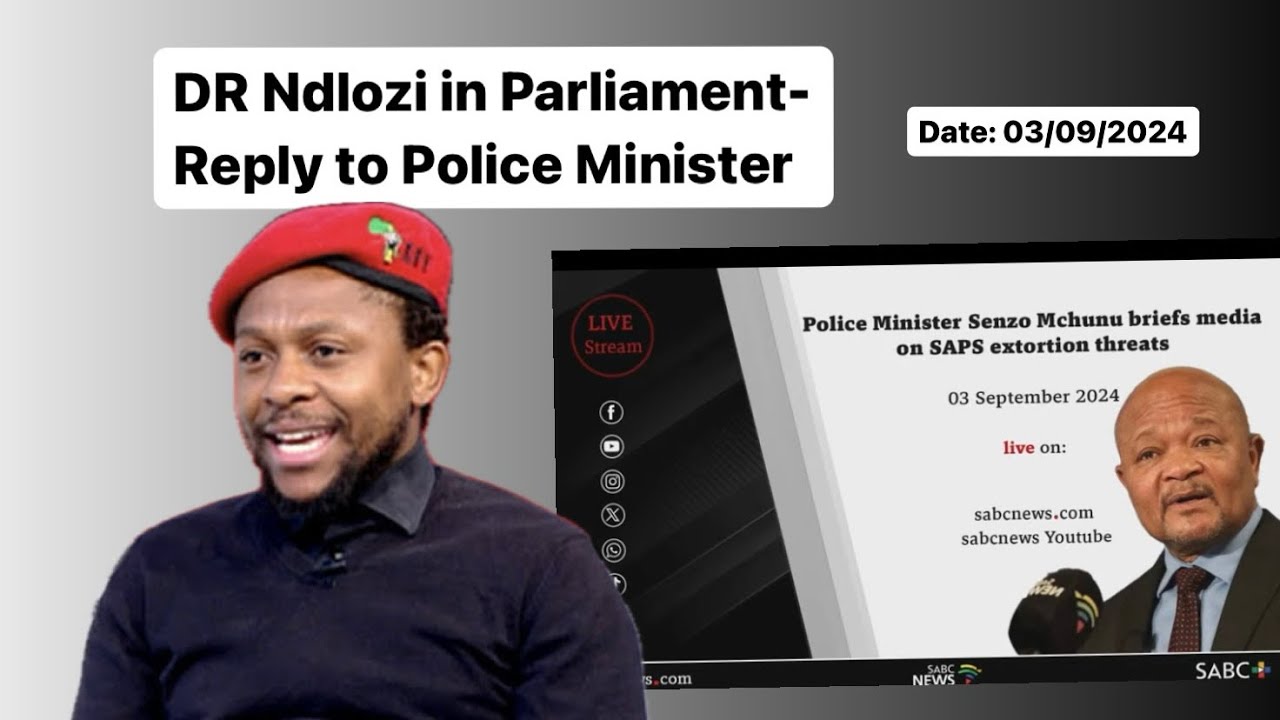 Dr Ndlozi in Parliament - Replying to Police Minister on Extortion ...
