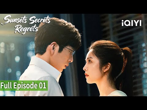 【FULL】EP01 | Sunsets Secrets Regrets | iQIYI Philippines