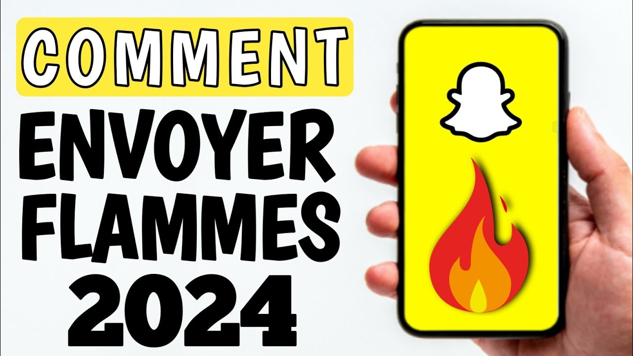 Comment Faire Des Flammes Sur Snap 2024- Comment faire les flammes sur ...