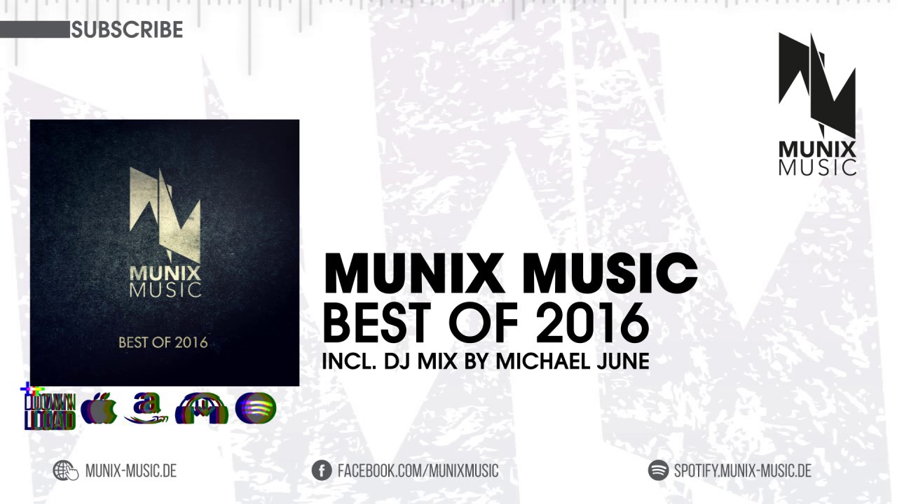 Best of Munix Music 2016 - DJ Mix by Michael June - YouTube