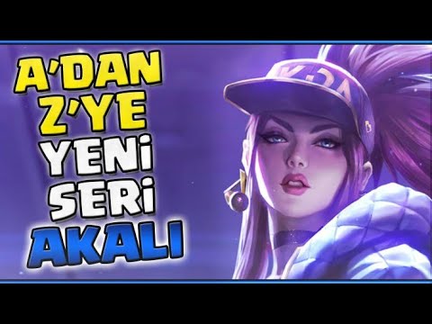 A'DAN Z'YE YENİ SERİ #AKALİ !! BÜTÜN COMBOLAR DERİNLEMESİNE REHBER  !!! Apophis