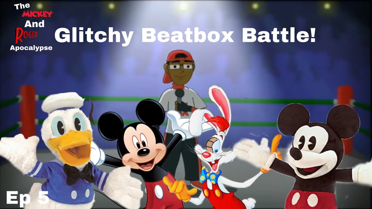 The Mickey and Roger Apocalypse Episode 5 Glitchy Beatbox Battle! - YouTube