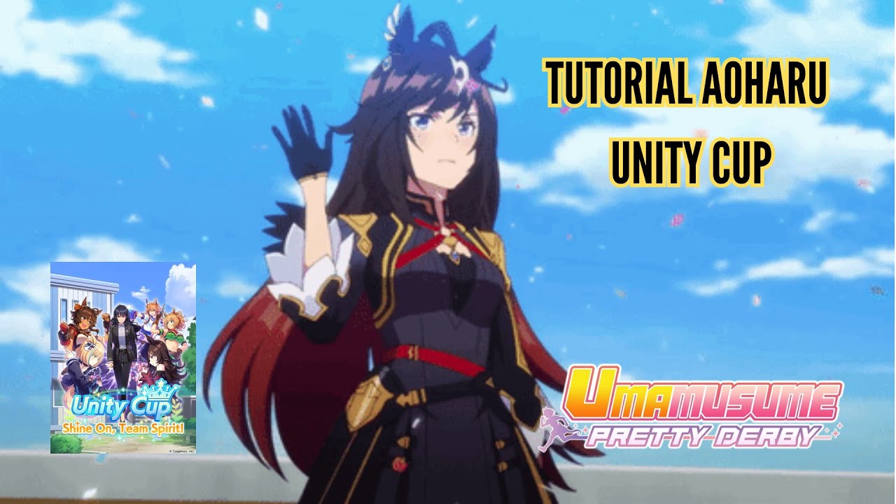 Tutorial Aoharu atau Unity Cup - Uma Musume Pretty Derby - YouTube