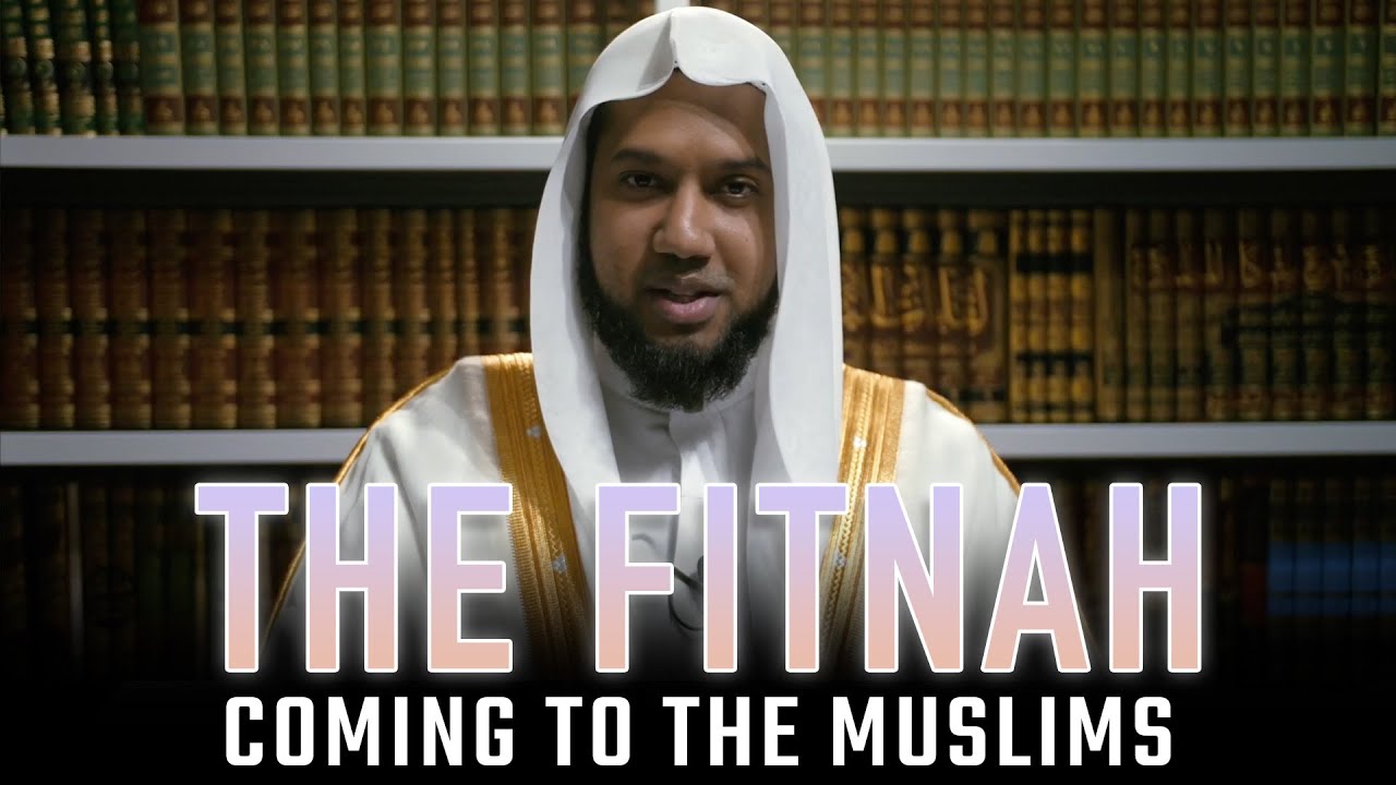 The Fitnah Coming to the Muslims - YouTube
