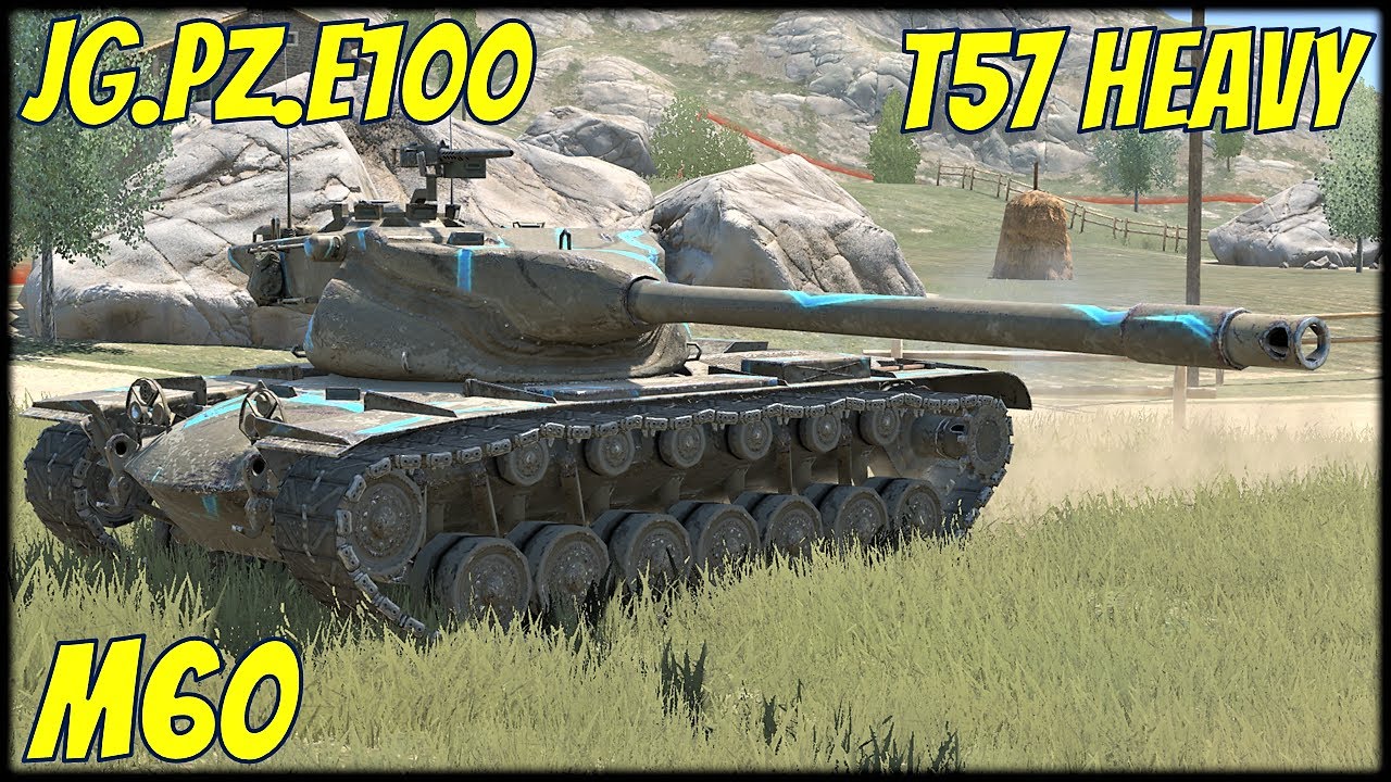 M60, Jg.Pz.E100 & T57 Heavy WoT Blitz - YouTube