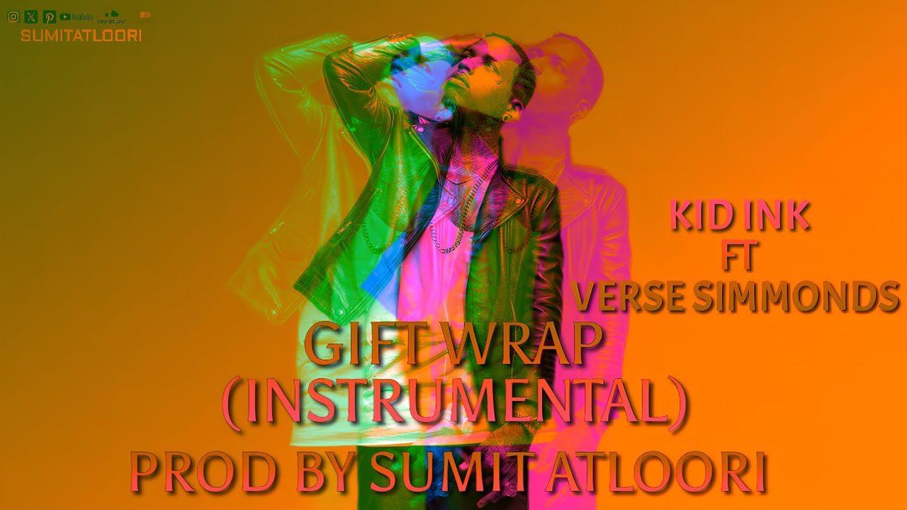 Gift Wrap (Instrumental) - Kid Ink (Feat Verse Simmonds) - [Prod By Sumit Atloori] - YouTube
