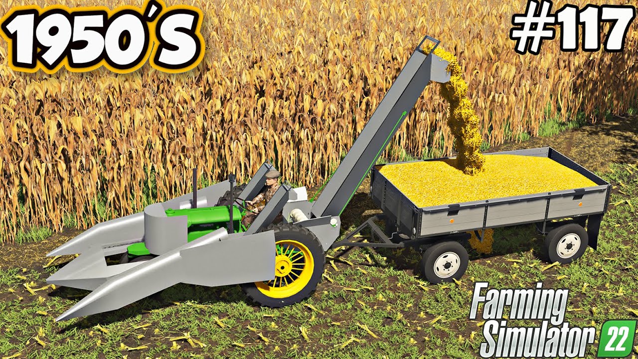 1950'S. CORN HARVEST with a strange combine. Farming simulator 22. FS ...
