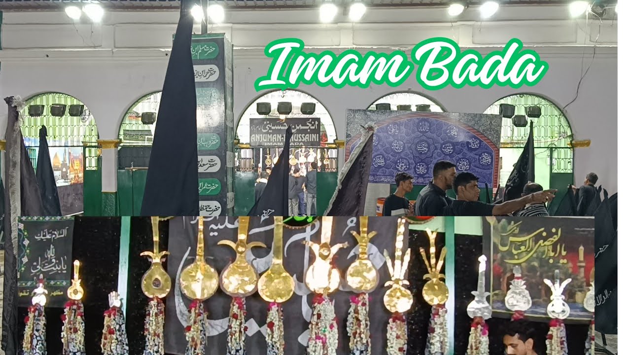 Majlis-e-Aza Ashoor Khana Imam Bada Rain Bazar, Matam Anjuman-e ...
