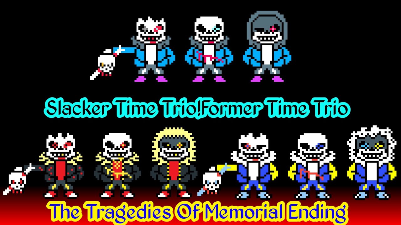 Slacker Time Trio!Former Time Trio - Phase 2:The Tragedies Of Memorial ...