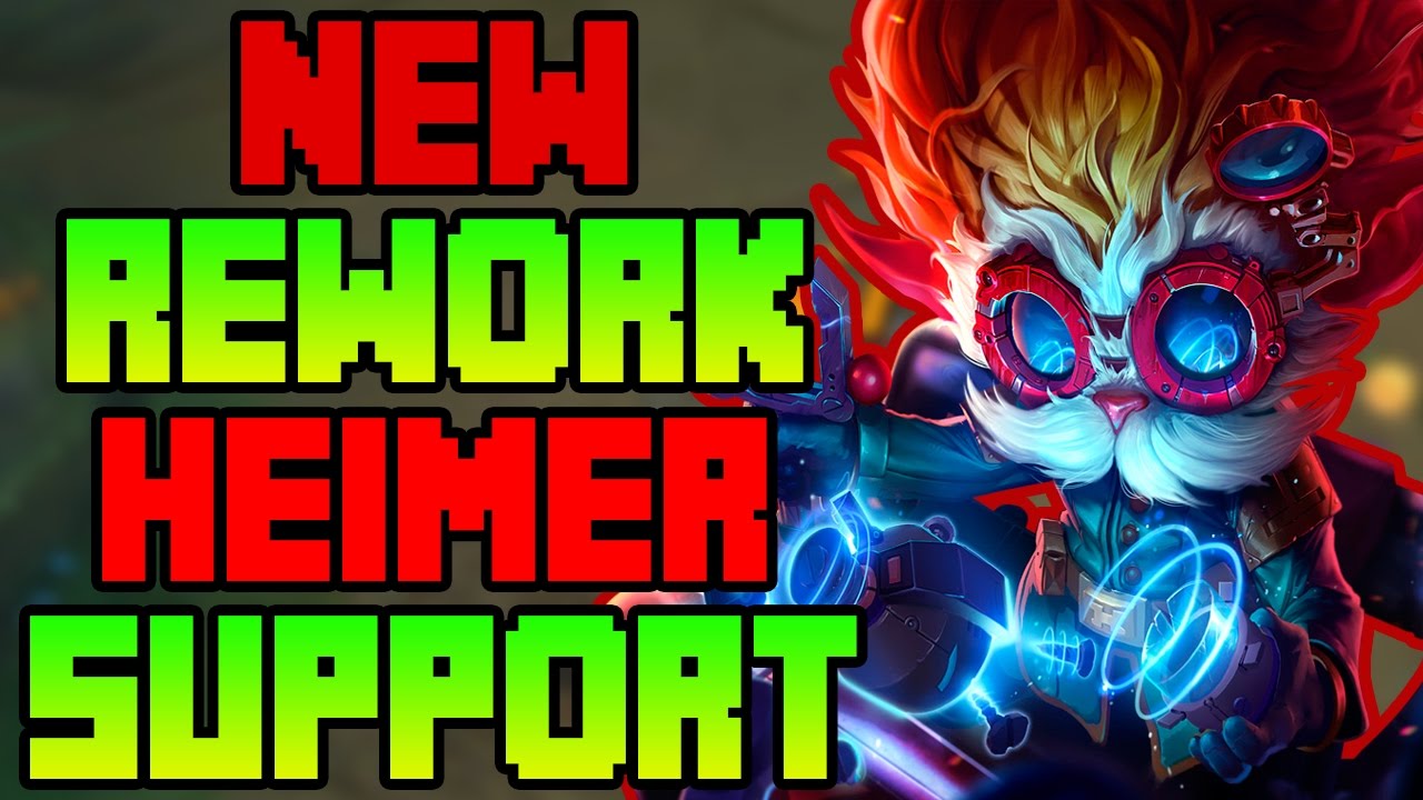 NEW REWORK SUPPORT HEIMER IS BROKEN | League of Legends 7.10 | Rework ...