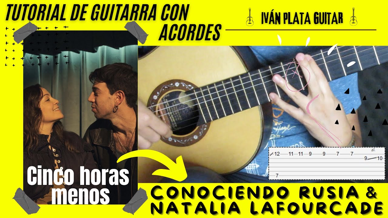 Cómo tocar Cinco horas menos de Conociendo Rusia, Natalia Lafourcade | Iván Plata Guitar ...