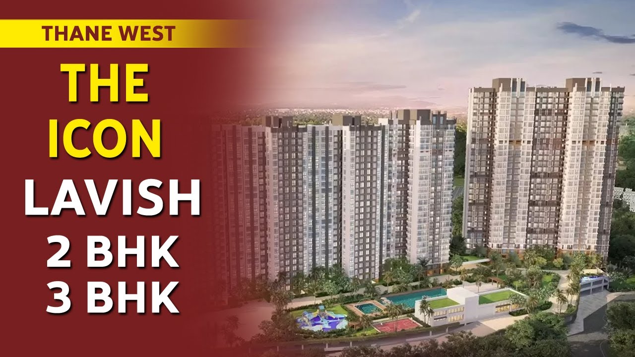 The Icon by Risland | 2 BHK, 3 BHK Luxury Apartment | Dhokali | Thane ...