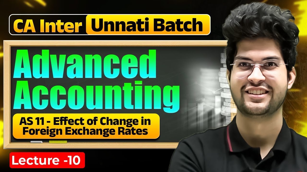 AS 11-Effect of Change in Foreign Exchange Rates | CA Inter Adv ...