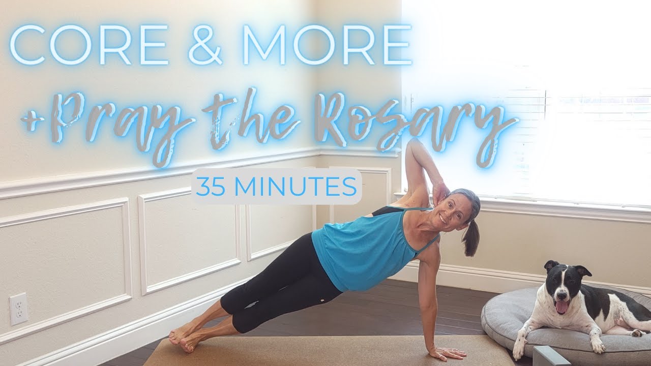 CORE & MORE + PRAY THE ROSARY // 35 min. - YouTube