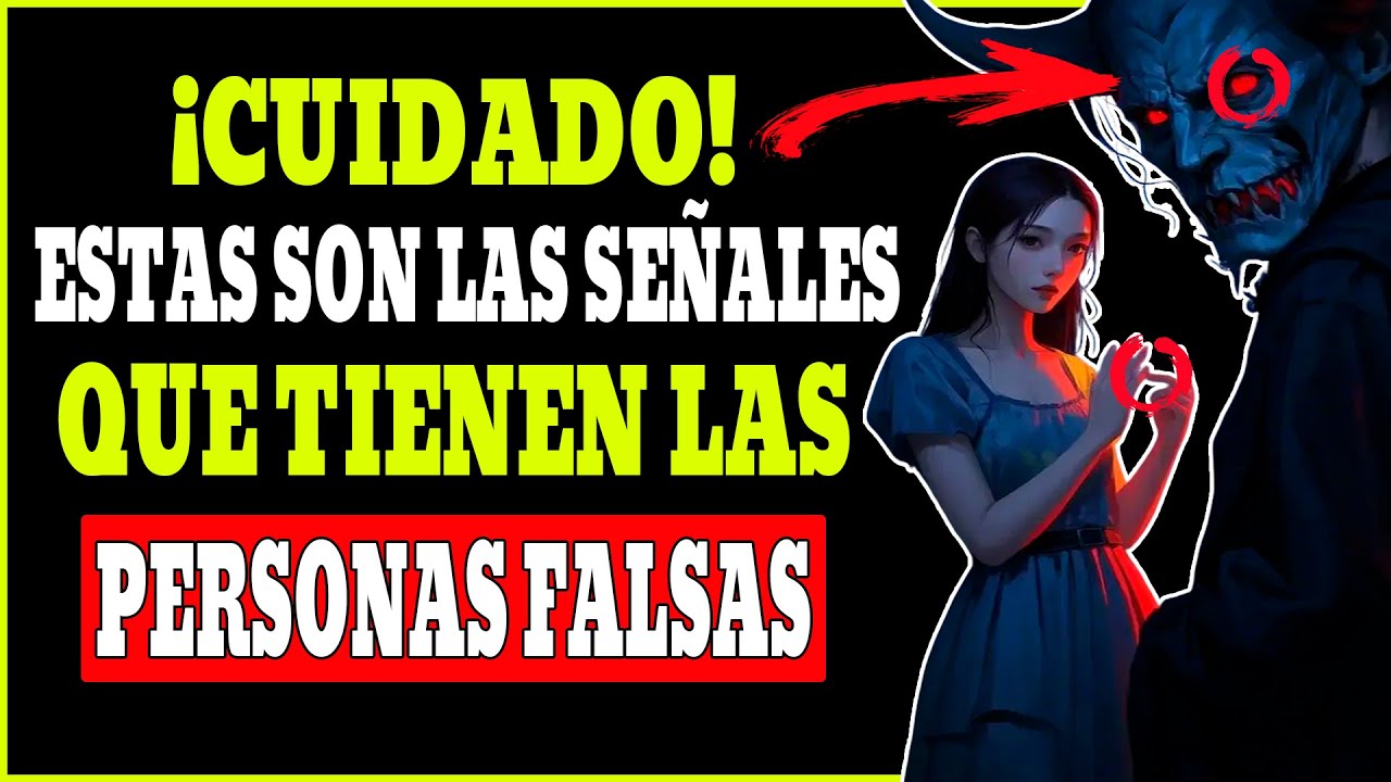7 Señales De que hay una PERSONA FALSA en tu VIDA - YouTube