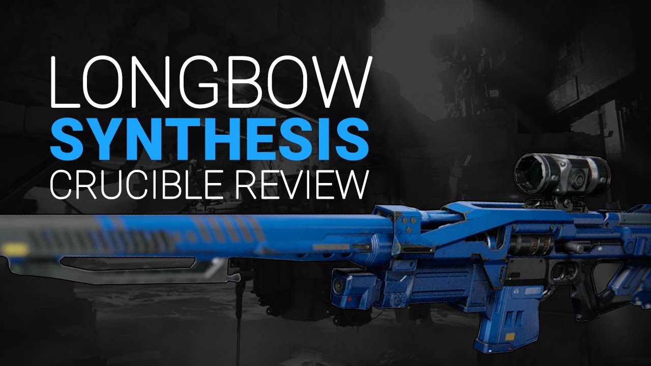 Destiny PvP | Longbow Synthesis Sniper Rifle - Crucible Review - YouTube