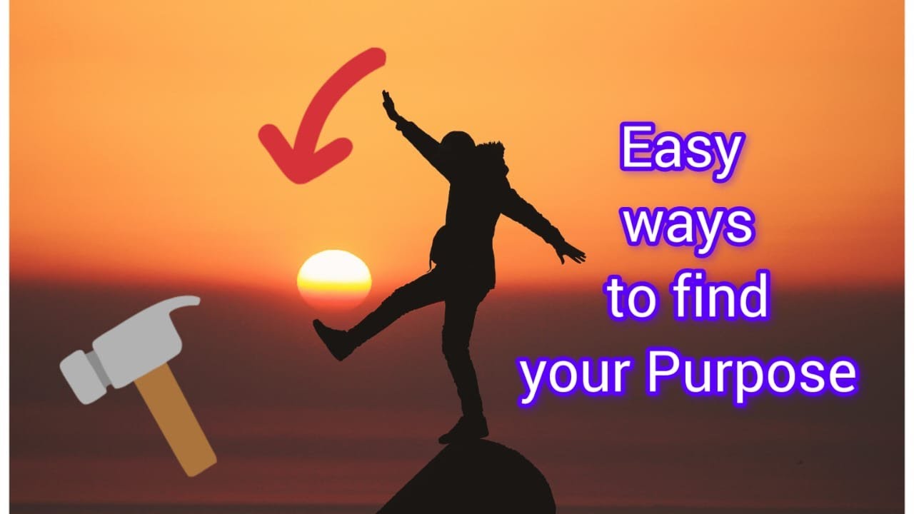 Easy ways to find your Purpose/Living with True Purpose - YouTube