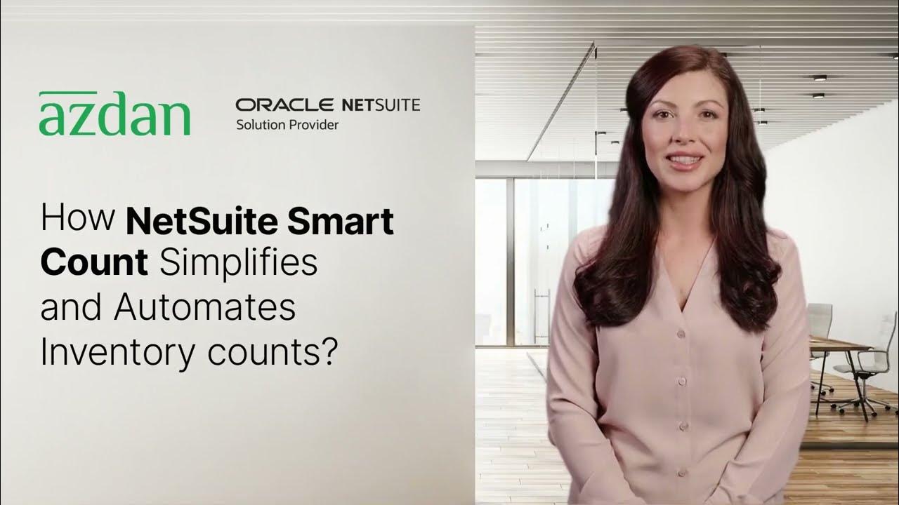 How does NetSuite Smart Count Automate and Ease Inventory Counts? - YouTube