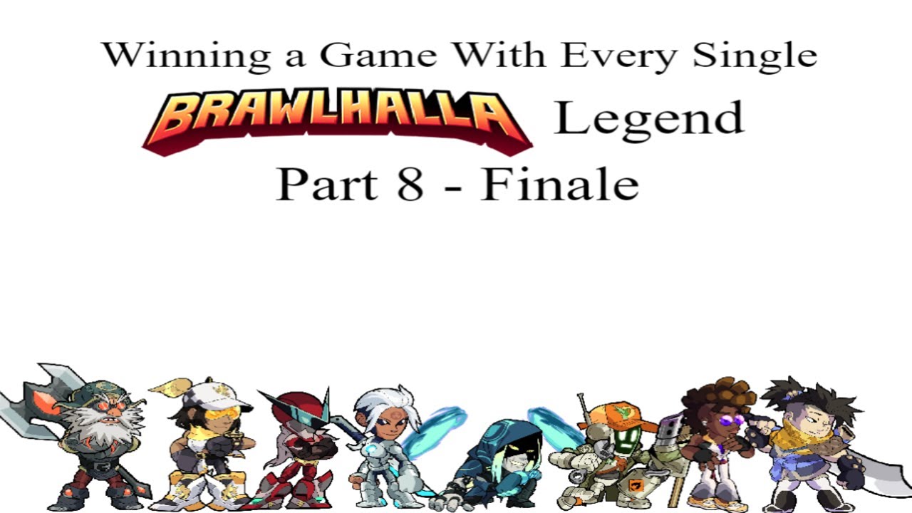 Winning a game with every single Brawlhalla legend (part 8) - YouTube
