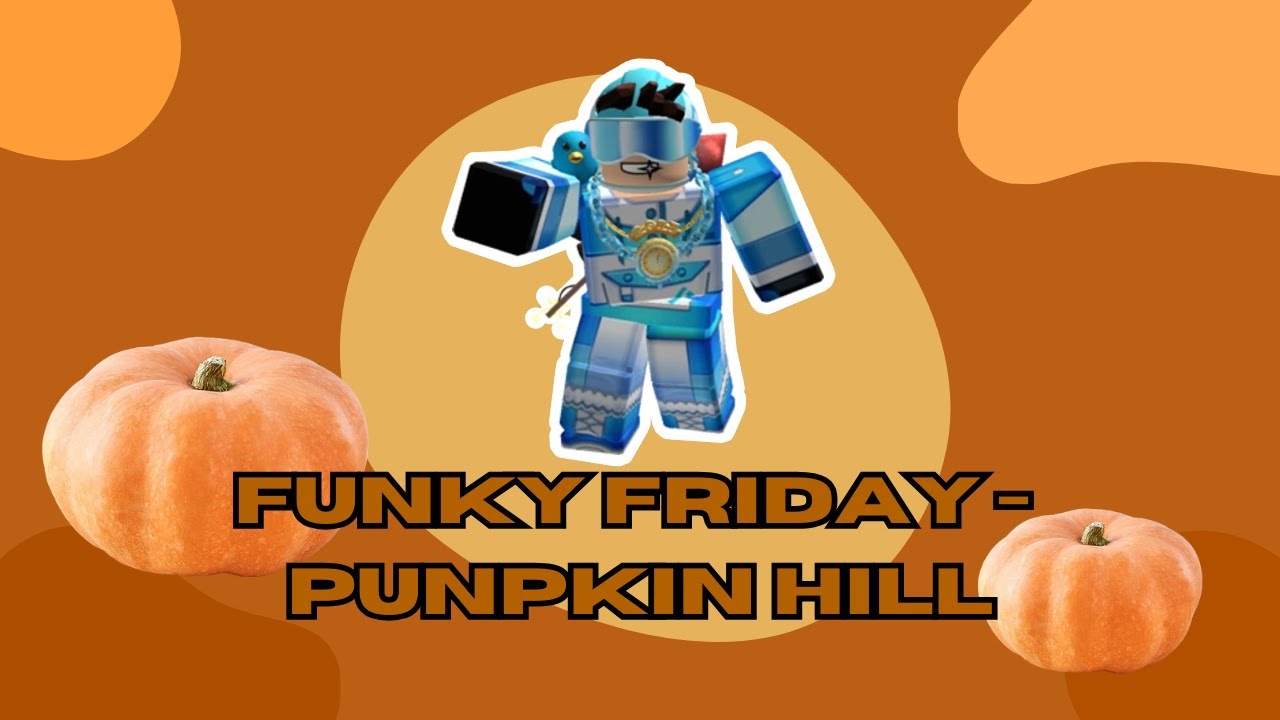 Roblox Funky Friday - Pumpkin Hill - YouTube