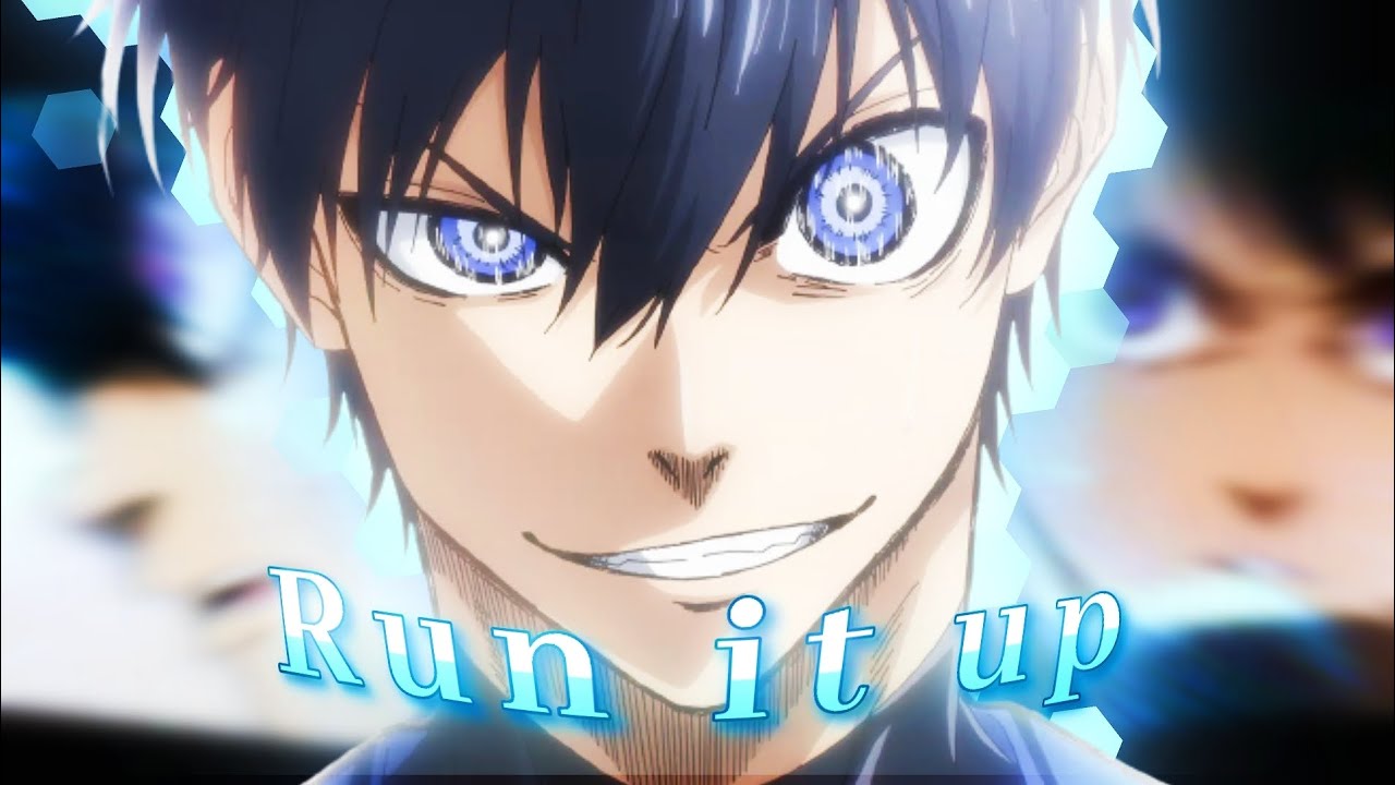 Run it up | Blue Lock|[Edit/AMV] | Capcut - YouTube