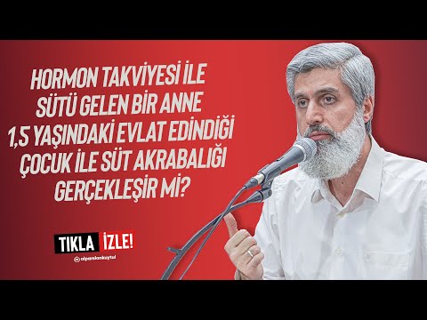 Hormon takviyesi ile sütü gelen bİr anne evlat edindiği  çocuk ile süt akrabalığı gerçekleşir mi?