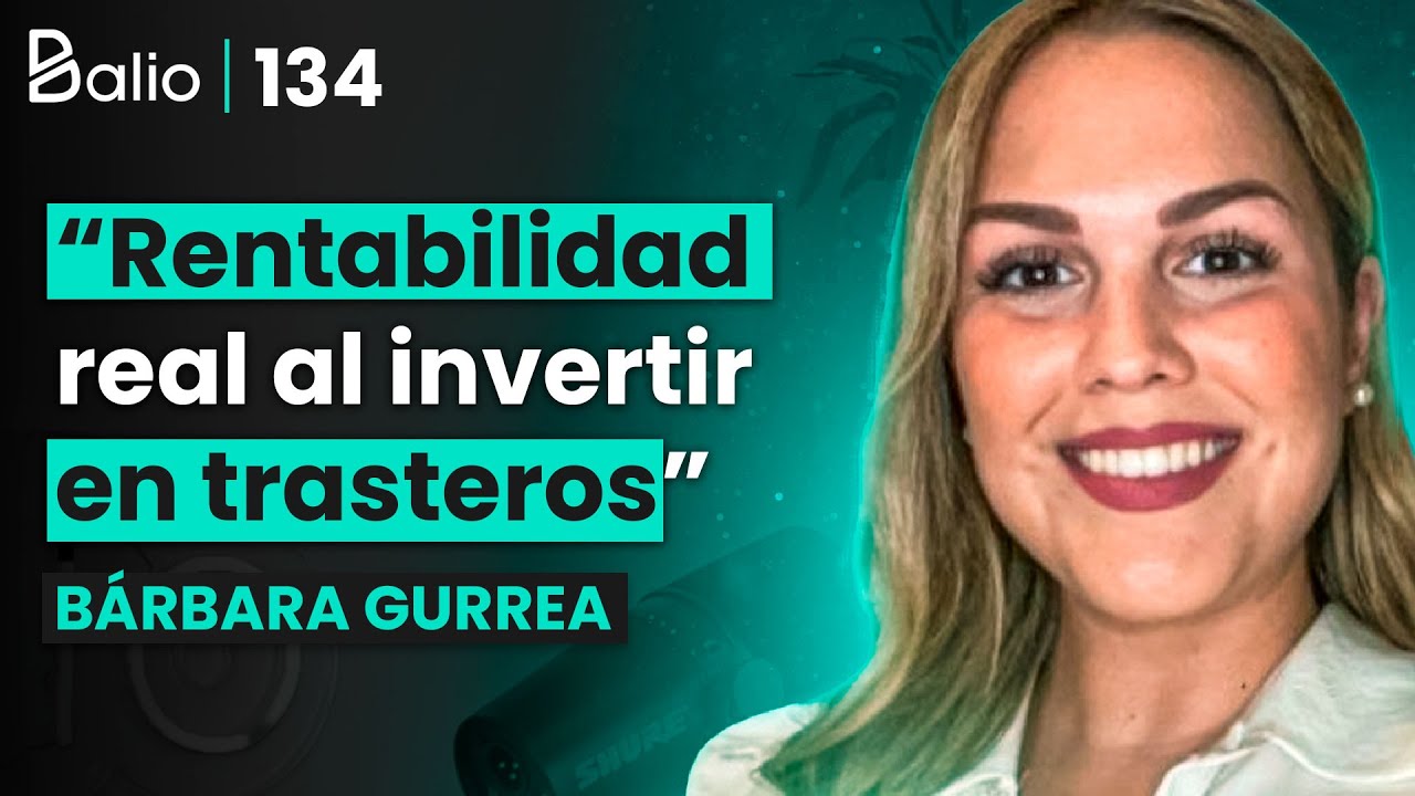 134.- De TRASTEROS a DOCENAS de INMUEBLES: el negocio RENTABLE que pocos conocen | Bárbara ...