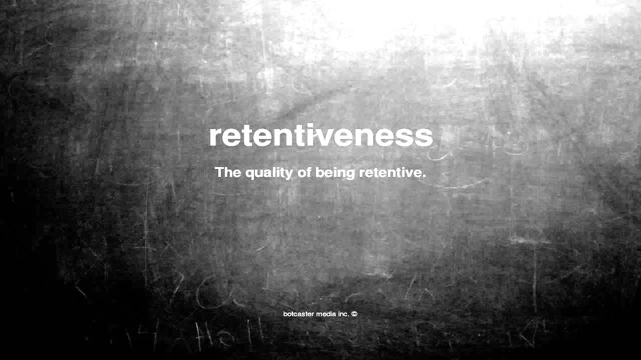 What does retentiveness mean - YouTube