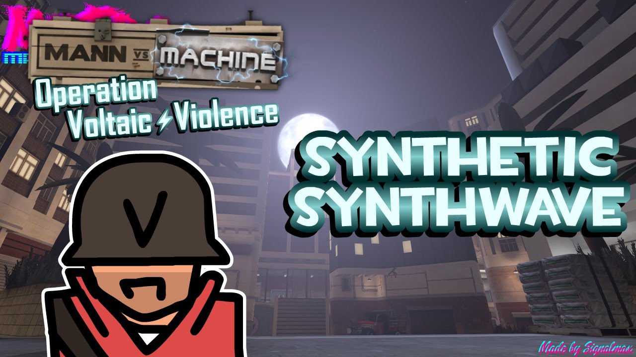 TF2 MvM: Operation Voltaic Violence - Synthetic Synthwave (Advanced ...