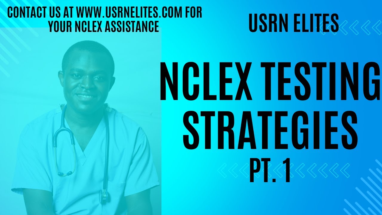 NCLEX TESTING STRATEGIES PT. 1 - YouTube