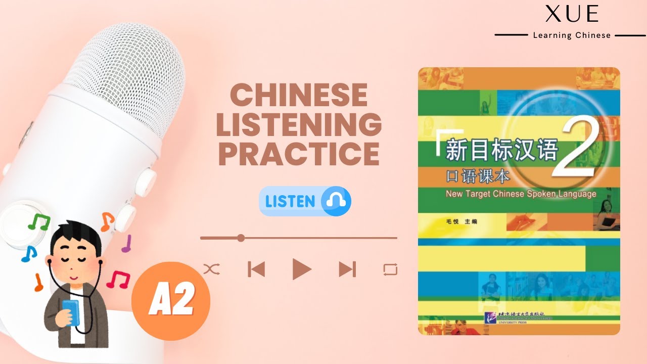 【Chinese listening practice A2 / HSK2 level - based on New Target ...